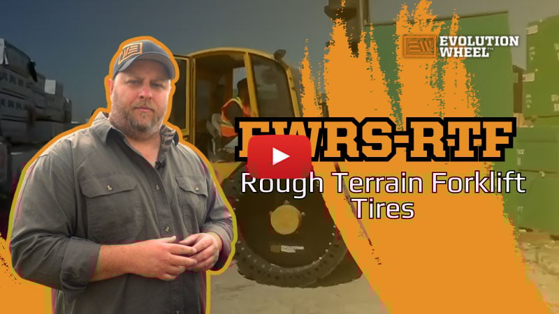 Rough Terrain Forklift Tire | Evolution Wheel